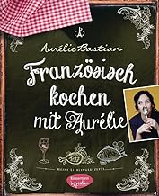 Leckere Rezepte für jeden Tag | Französisch Kochen